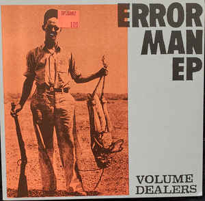 VOLUME DEALERS (ヴォリューム・ディーラーズ) - Error Man EP (日本 タイムボムと米パブリックバス社共同リリー